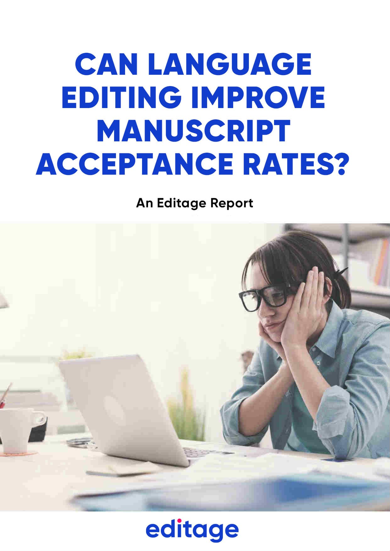原稿の受理率は校正で向上できるのか エディテージ・レポート – CACTUS