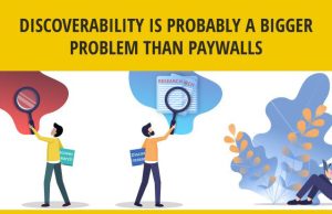 Discoverability is probably a bigger problem than paywalls - CACTUS