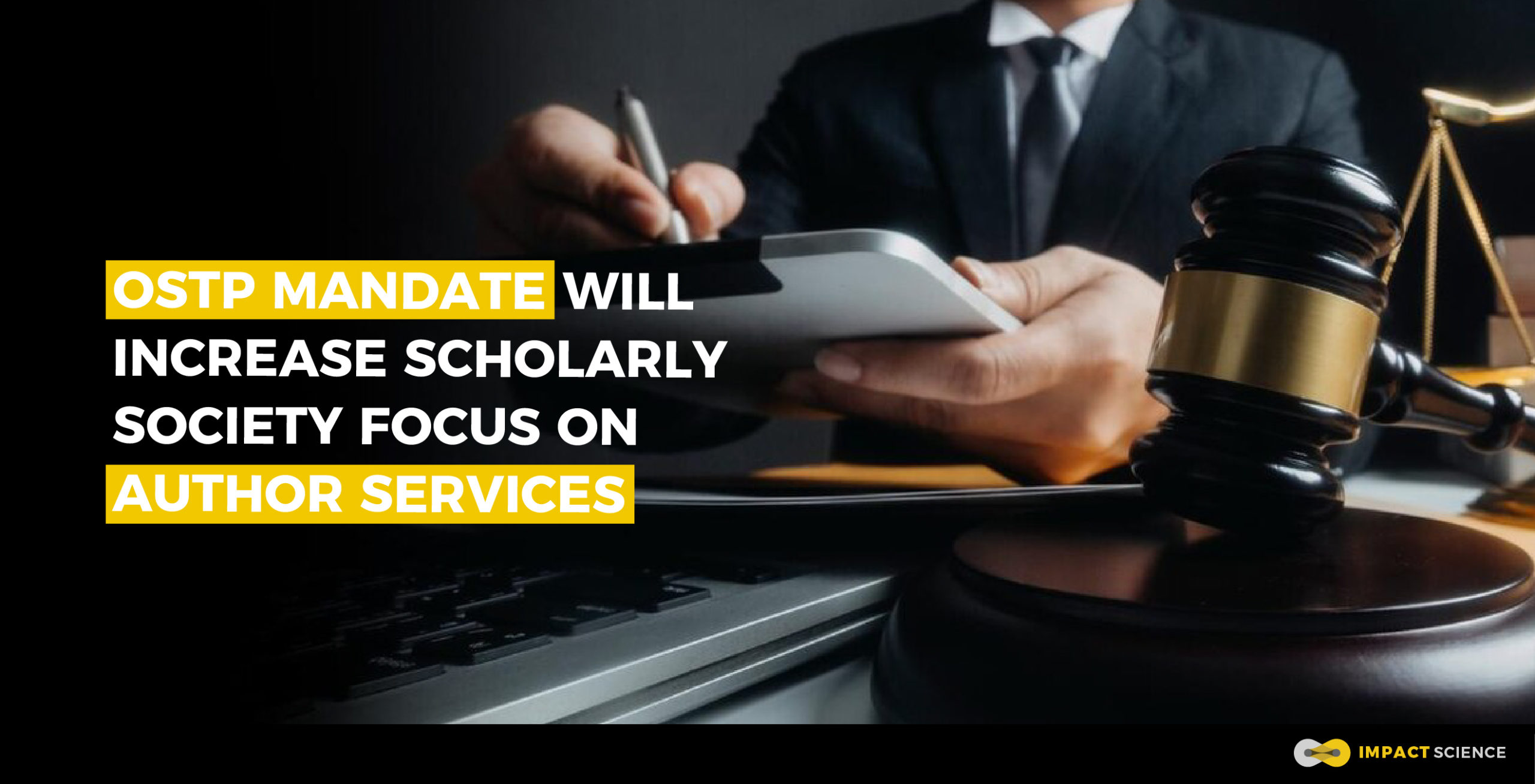 OSTP Mandate will Increase Scholarly Society Focus on Author Services ...