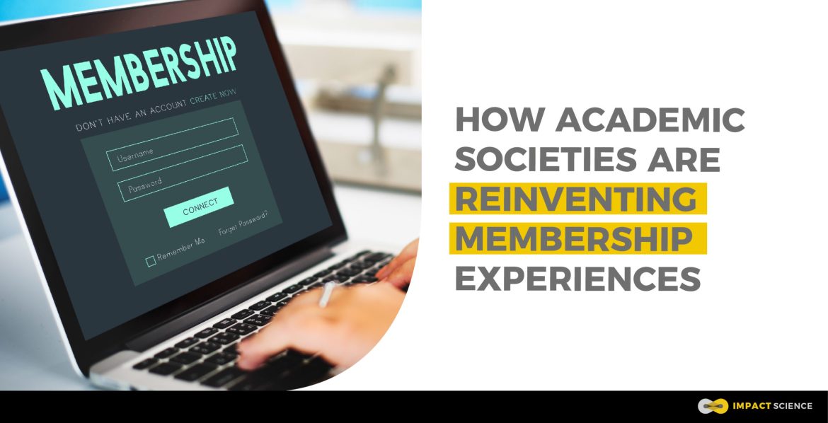 How Academic Societies are Reinventing Membership Experiences - CACTUS