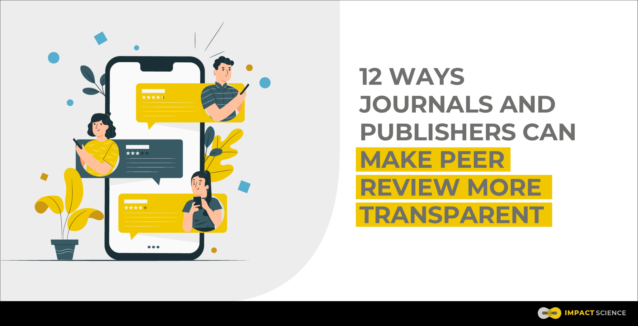 12 Steps Towards Transparent and Credible Peer Review: A Guide for ...